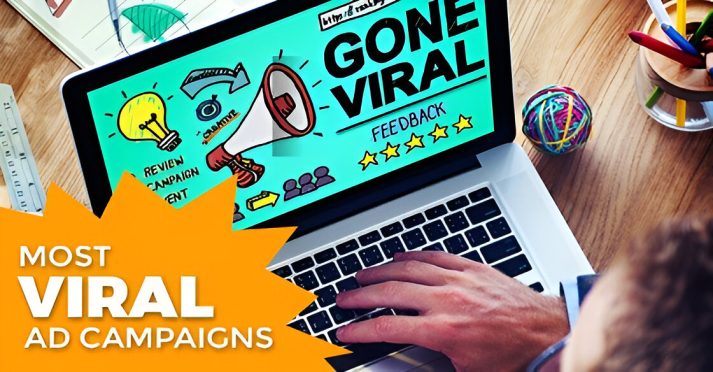 9 Most Viral Advertisement Campaigns | Grassroots Advertising Inc.